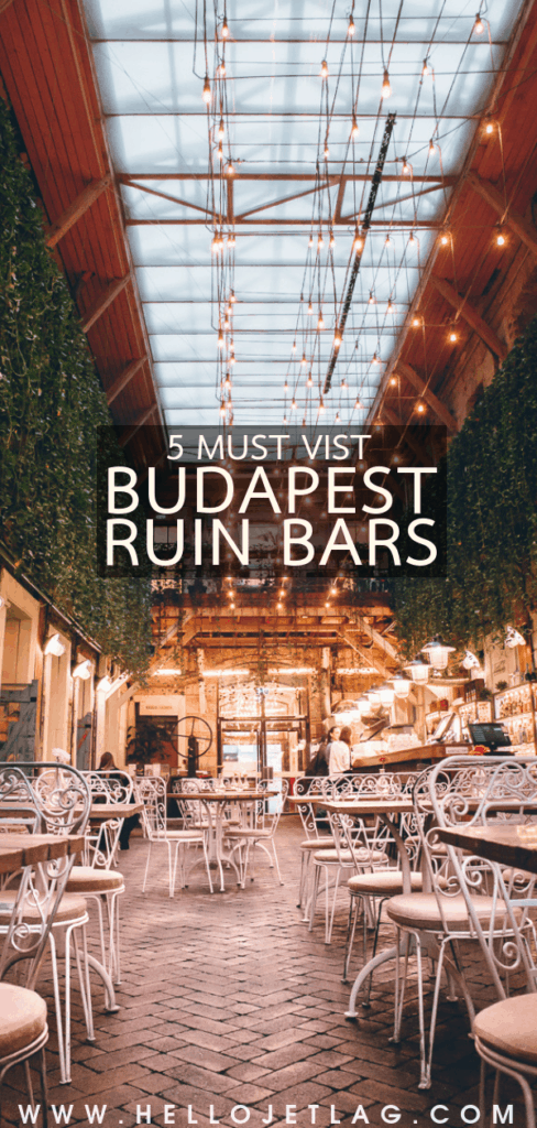 5 Budapest Ruin Bars // The Abandoned Buildings of Budapest Nightlife