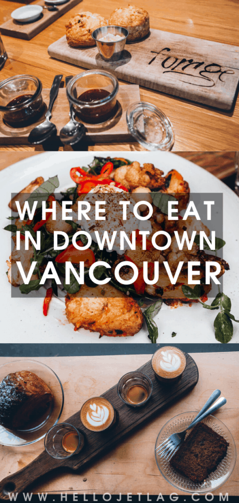 Vancouver Food Guide // 9 Downtown Restaurants & Coffee Shops to Try