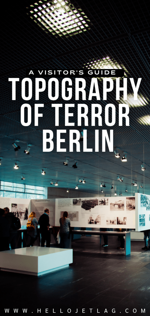 Topography of Terror Berlin: A Visitor's Guide